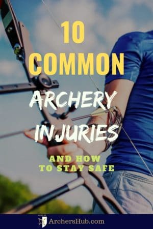 10 Common Archery Injuries and How to Stay Safe